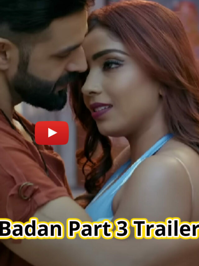 Watch Now: Badan 3 Ullu Web Series रिव्यु, स्टार कास्ट, रिलीज़ डेट ... Watch Now: Badan 3 Ullu Web Series रिव्यु, स्टार कास्ट, रिलीज़ डेट ...